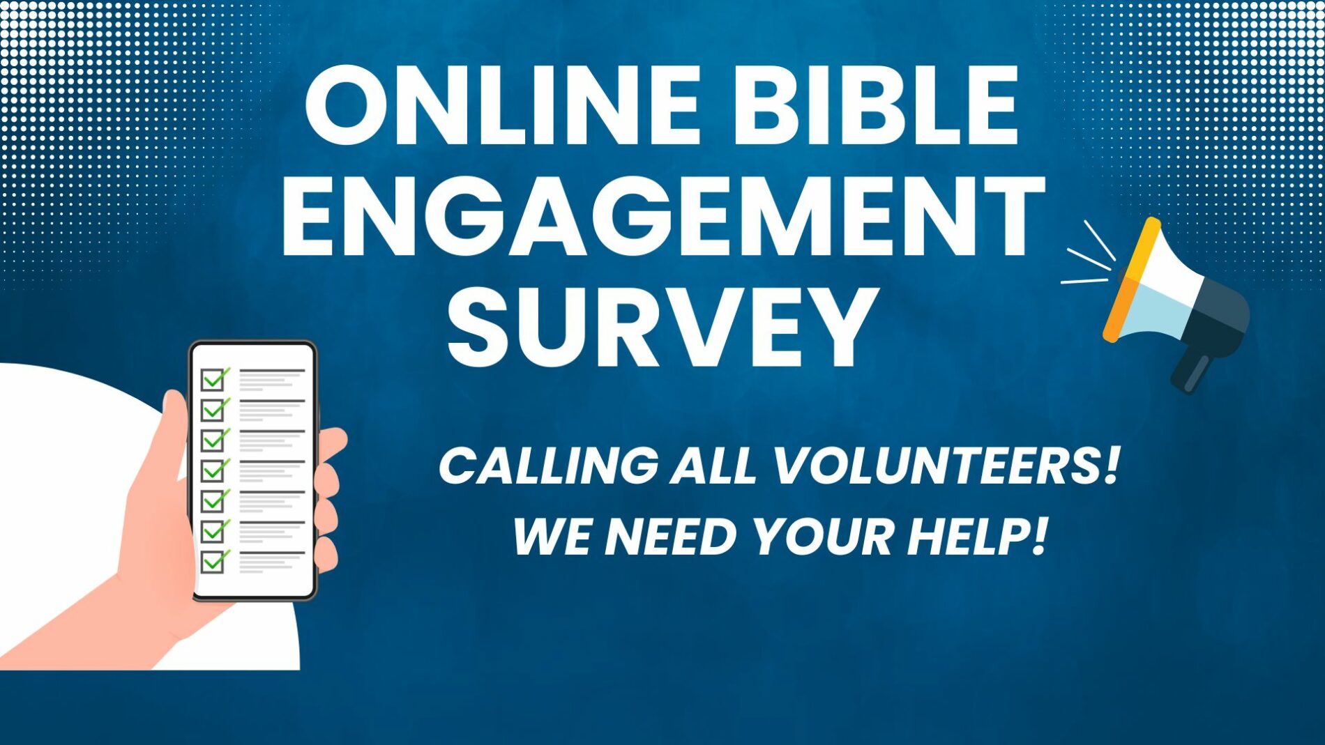 We Need YOUR Help! Take Our Survey TODAY! - Walk Thru The Bible