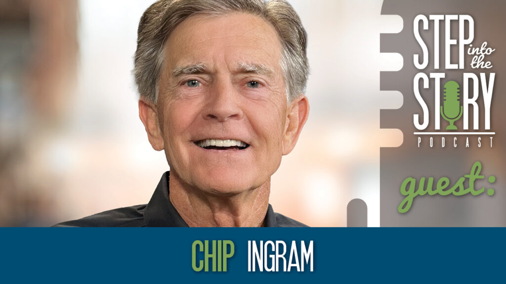 #47: Chip Ingram on Finding Your Place in God's Story - Walk Thru The Bible