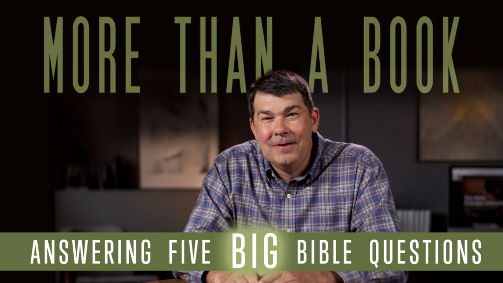 More Than a Book: Five Big Bible Questions - Walk Thru The Bible