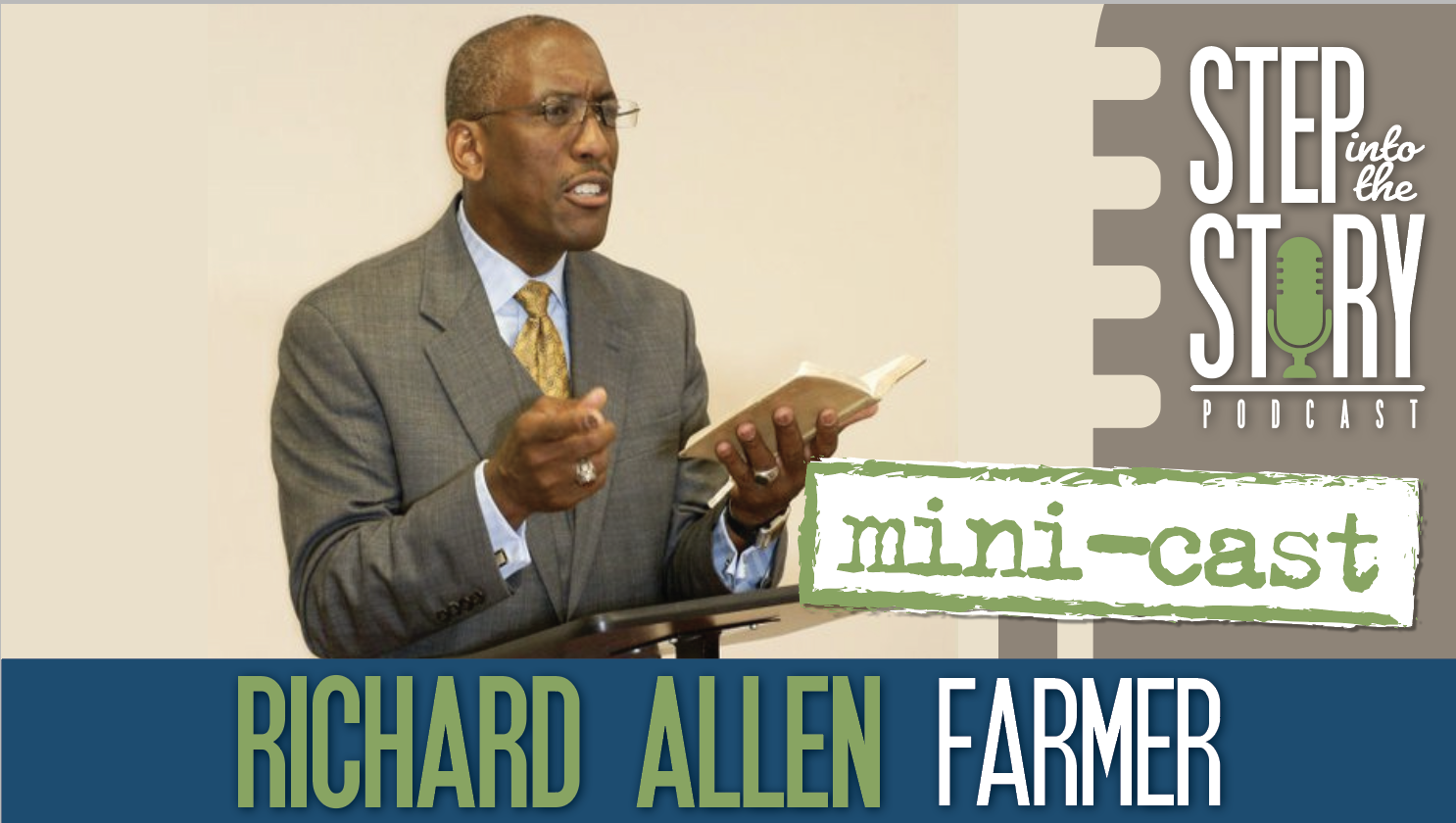 MINI-CAST: Richard Allen Farmer - Walk Thru The Bible